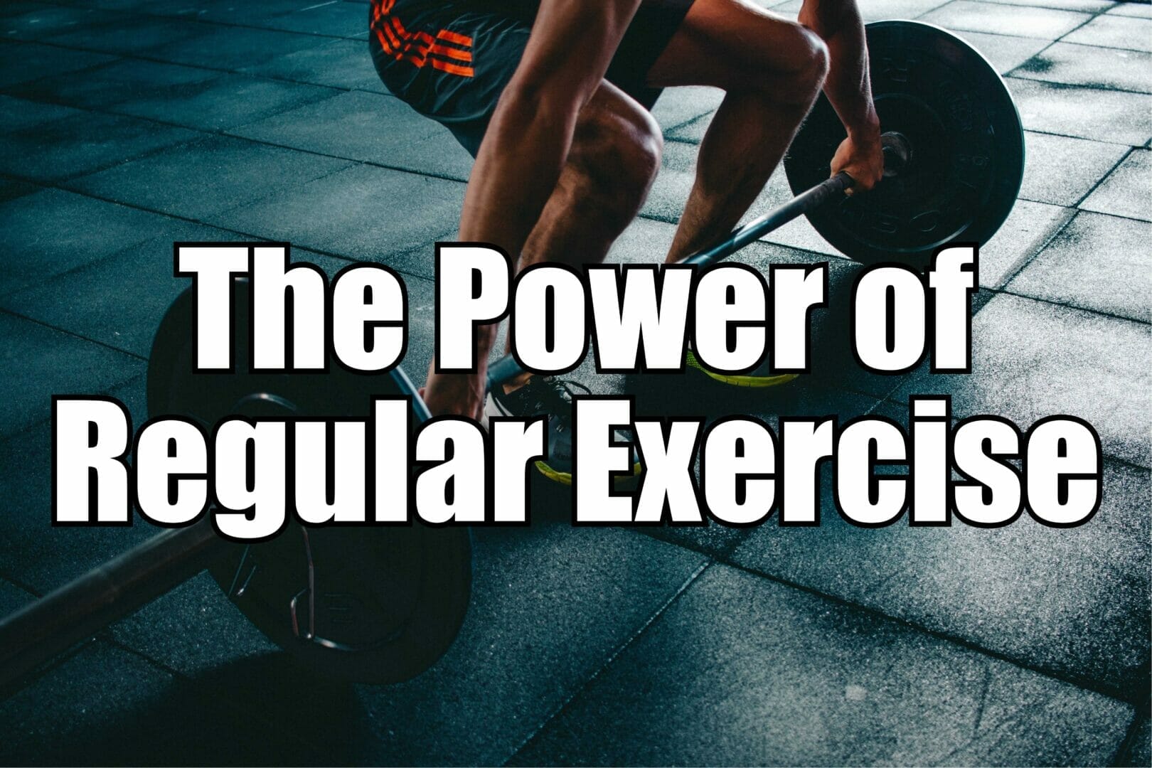 The Power of Regular Exercise - Gimme CrossFit